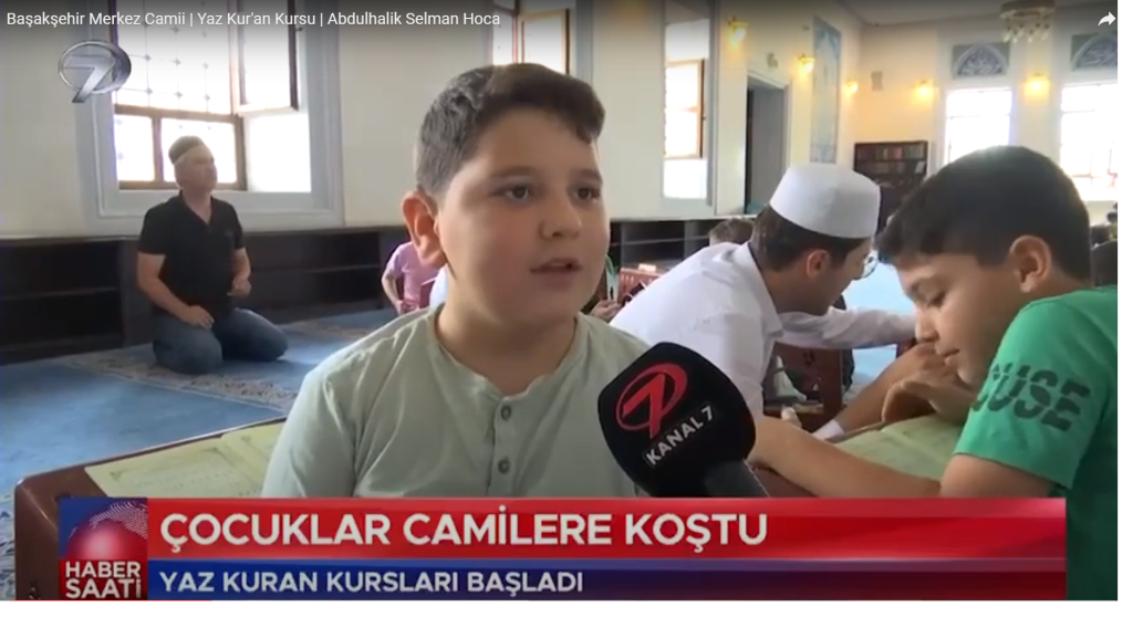 Başakşehir Merkez Camii | Yaz Kur'an Kursu | Abdulhalik Selman Hoca ...